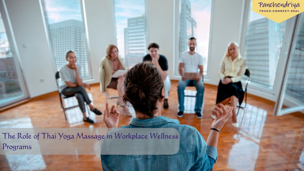 The Role of Thai Yoga Massage in Workplace Wellness Programs ...